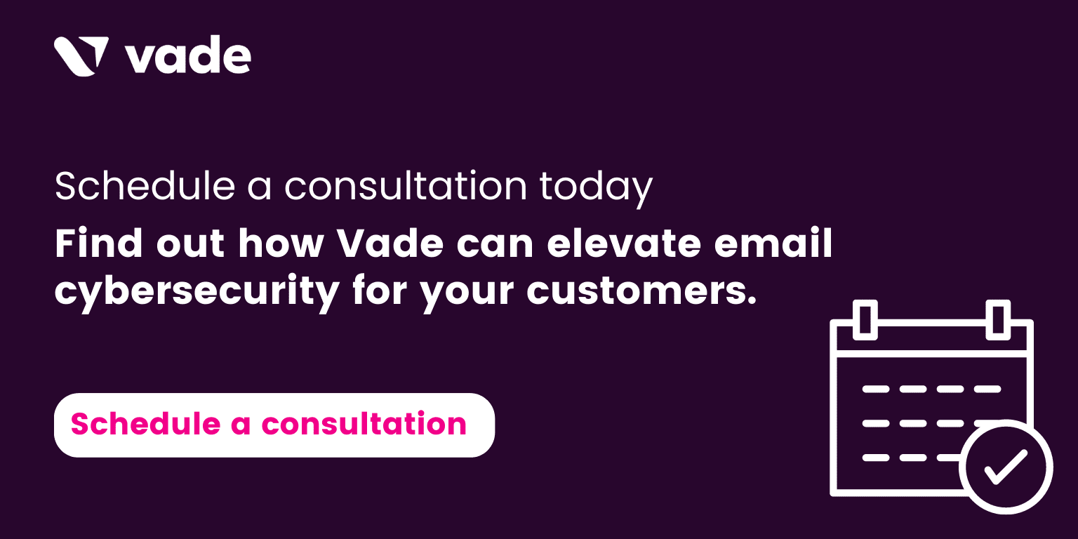 Schedule a Consultation with a Cybersecurity Expert | Vade
